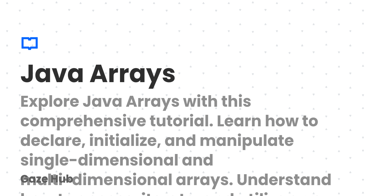 Java Arrays | Gaze Hub