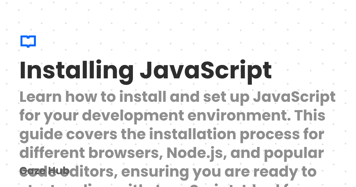 Installing JavaScript | Gaze Hub