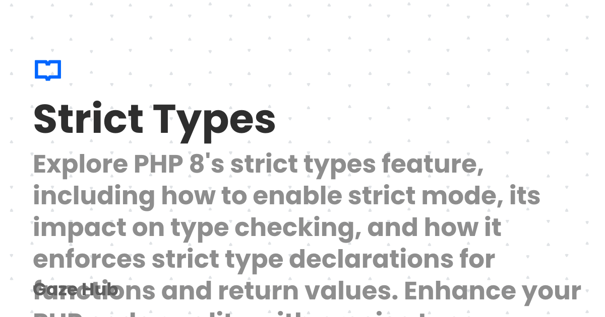 Strict Types | Gaze Hub