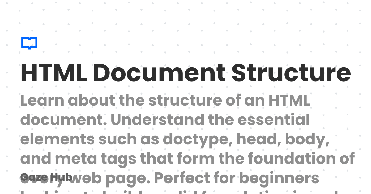 HTML Document Structure | Gaze Hub