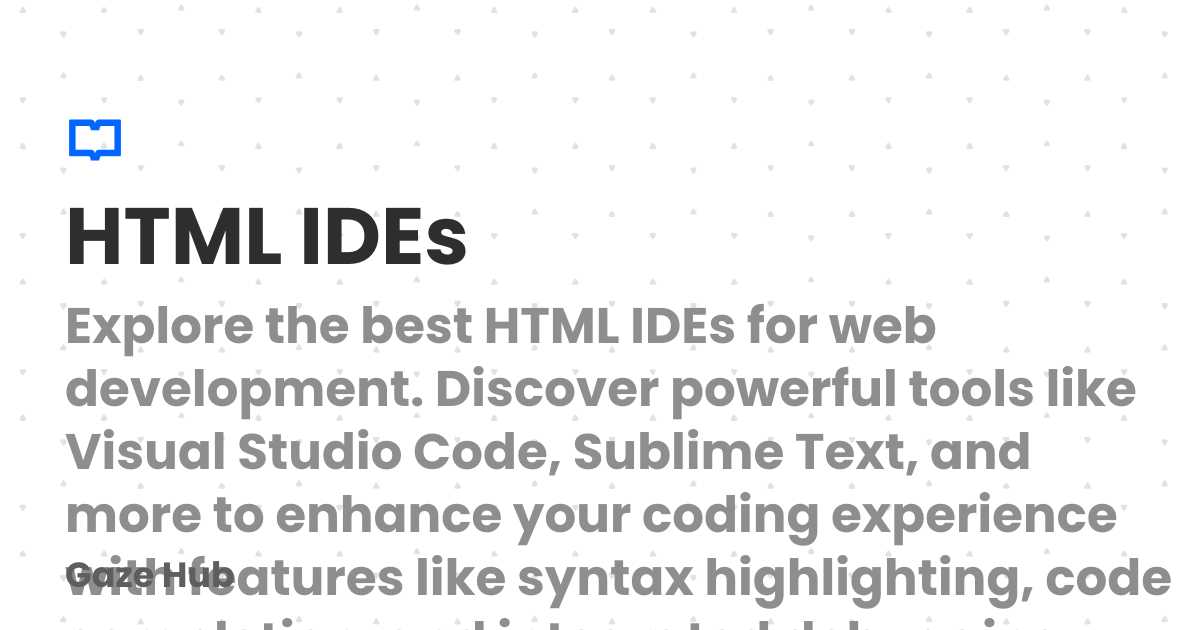 HTML IDEs | Gaze Hub