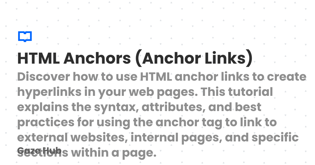 HTML Anchors (Anchor Links) | Gaze Hub